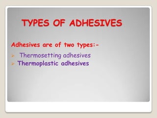 Adhesives | PPTX
