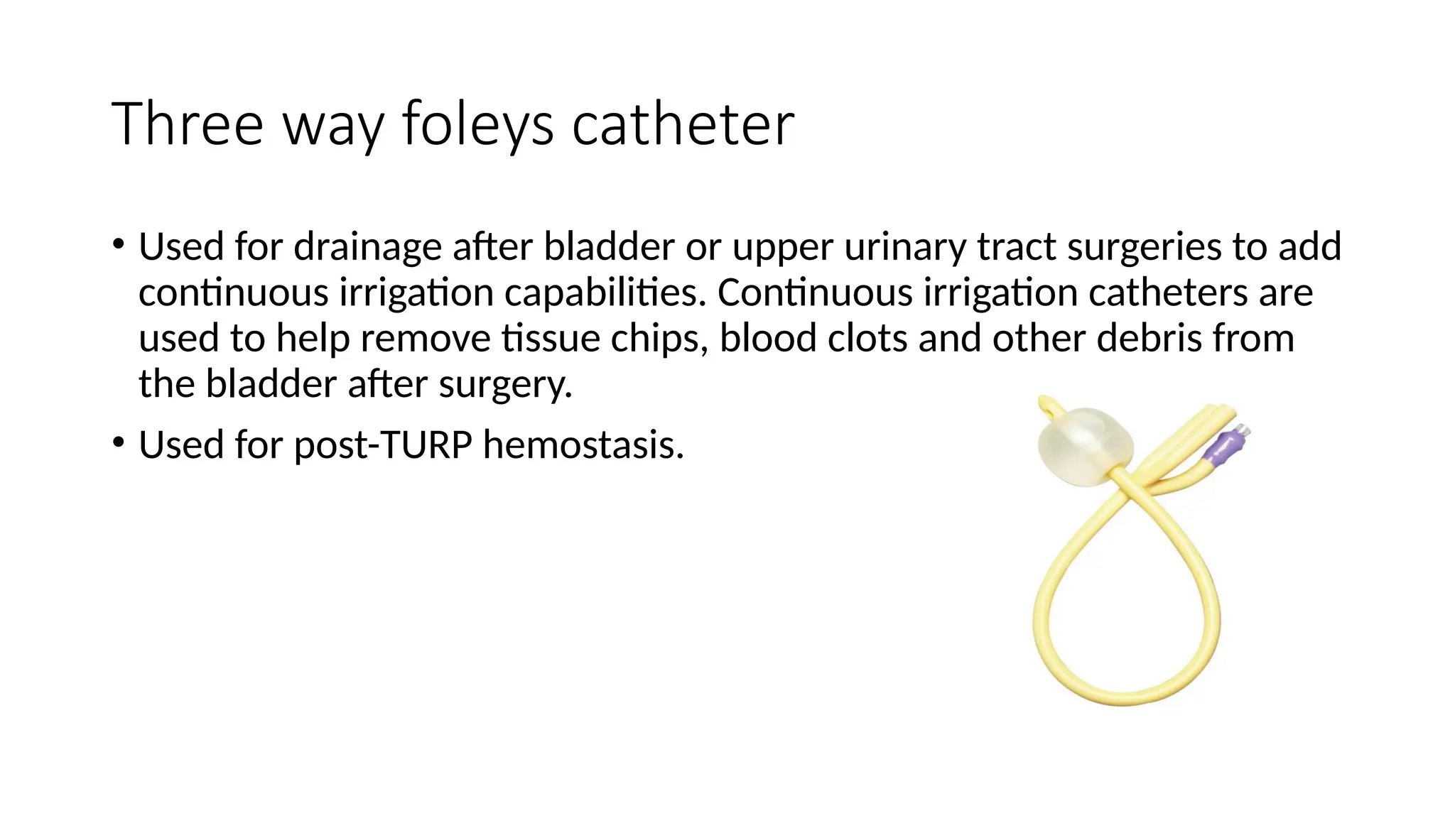 Adhesive tape, IV sets, Ryles tube, urinary catheter.pptx