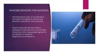 Nanobiosensors for imaging and diagnosis | PPT
