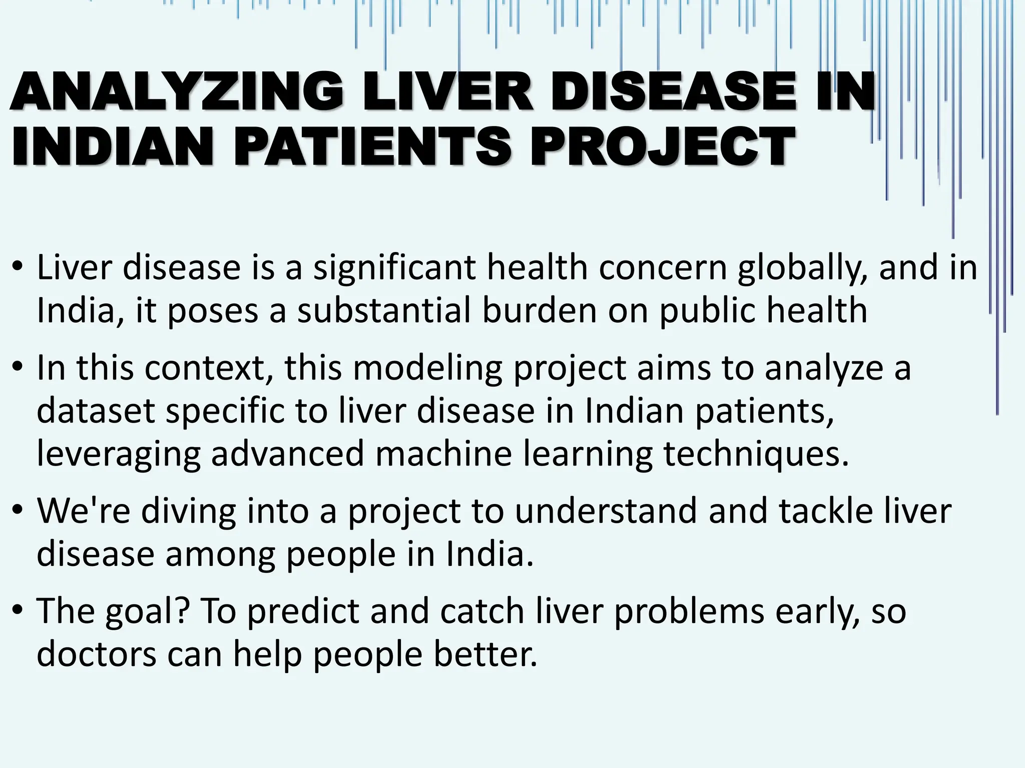Predicting Liver Disease in India: A Machine Learning Approach | PPTX