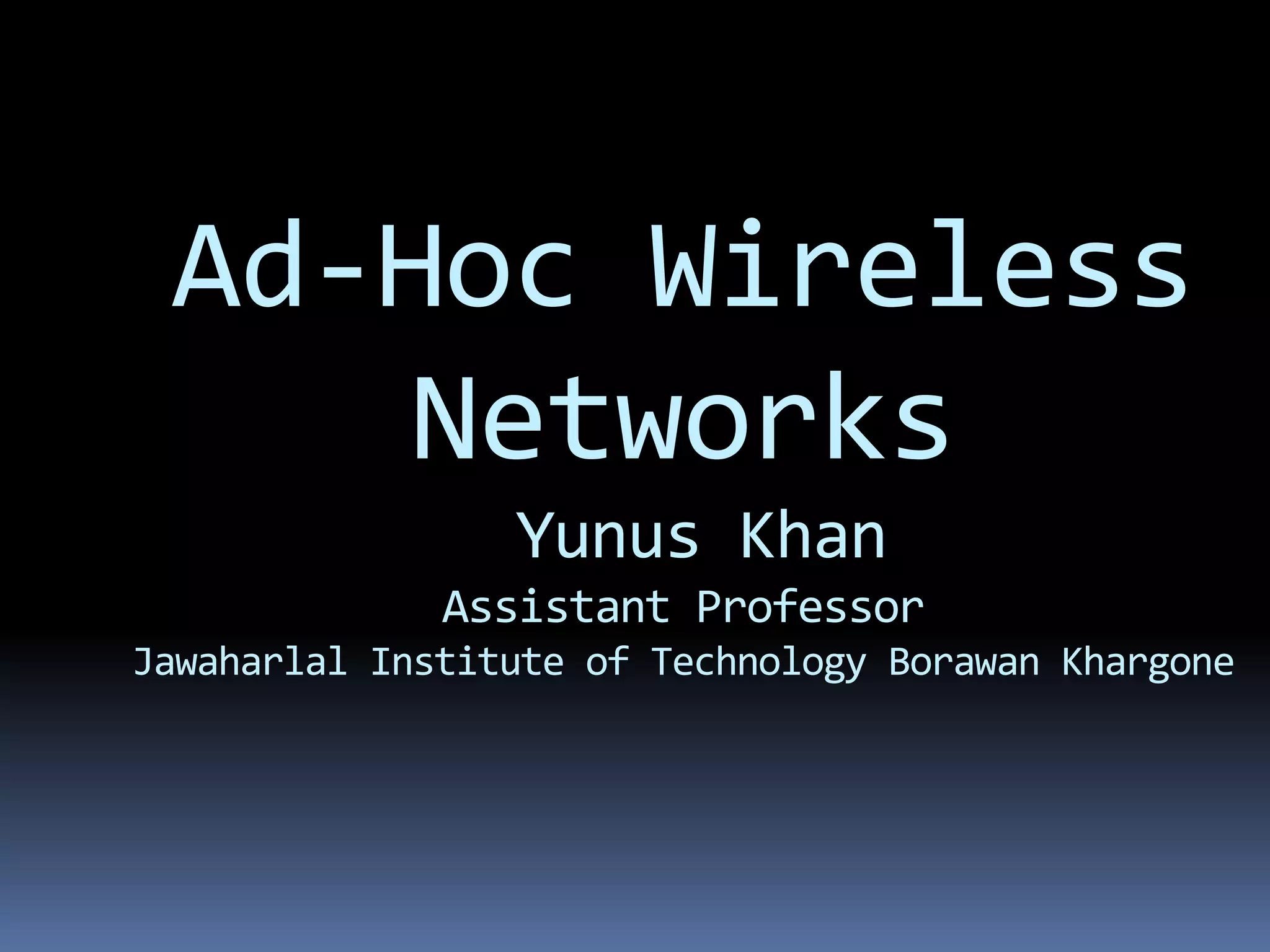 Adhoc Wireless Network | PPTX