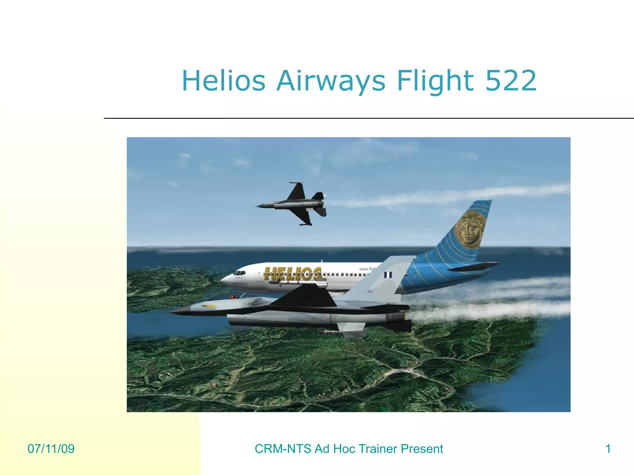 Helios Flight 522 Aircraft accident - SHEL factors | PPT