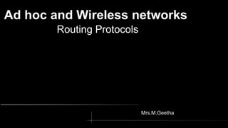 Ad hoc & WSN Routing protocols (Geetha) (2).pptx