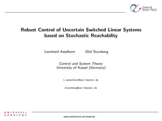 Robust Control of Uncertain Switched Linear Systems based on Stochastic Reachability | PDF ...