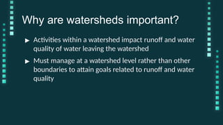 The Watershed and basin catchments .pptx
