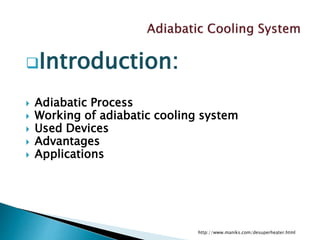 adiabatic cooling system and its working | PPTX