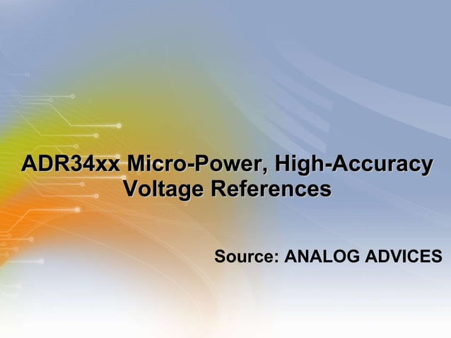 ADR34xx Micro-Power, High-Accuracy Voltage References | PPT