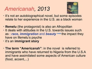 Chimamanda Ngozi Adichie - Americanah | PPT
