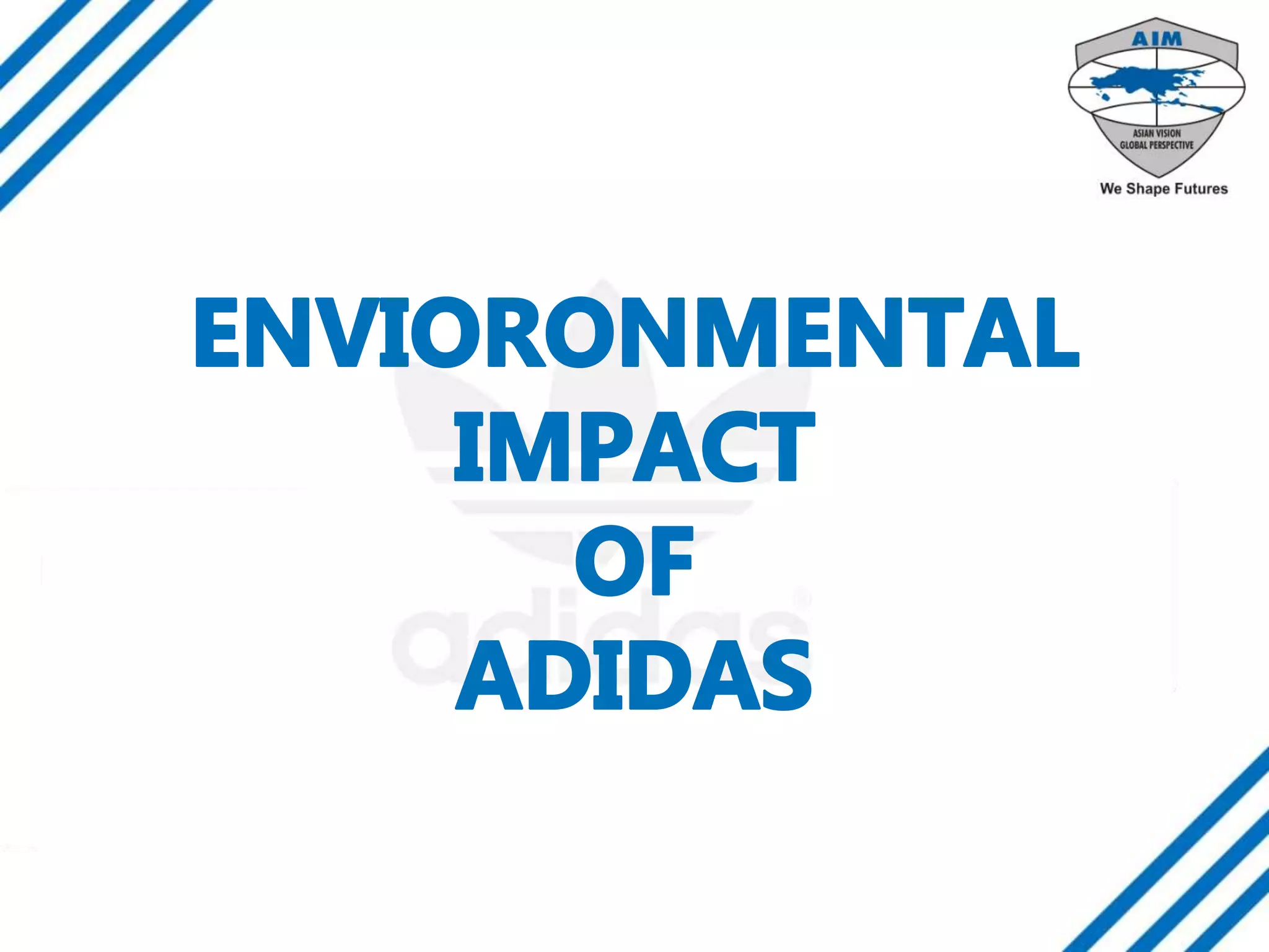 Environmental Impact of Adidas | PPTX