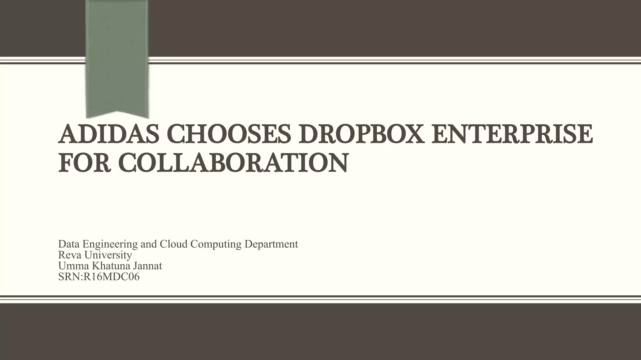 Adidas Chooses Dropbox Enterprise For Collaboration | PPT