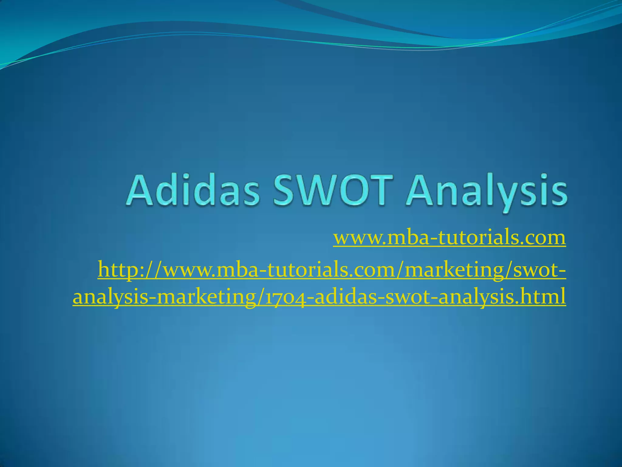 Adidas swot analysis | PPTX