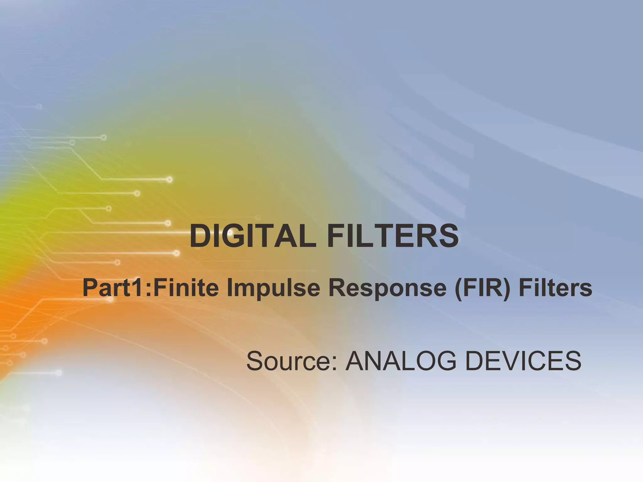 Digital Filters Part 1 | PPT