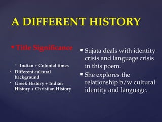 summary of poem, A Different History.pptx