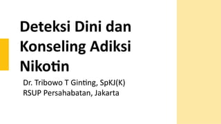 Deteksi Dini dan Konseling Adiksi Nikotin | PDF