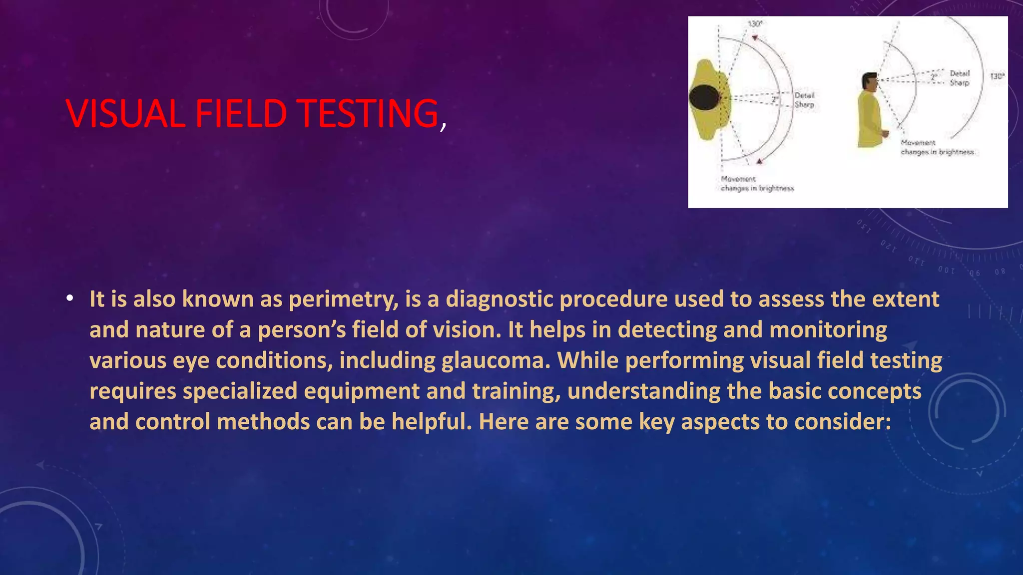 Adil Haque,59G-.Visual fields ( perimetry), Control Method.pptx