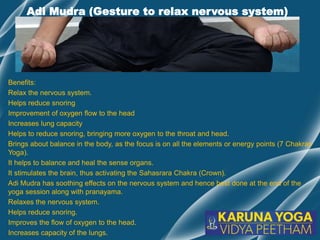 Adi Mudra (Gesture to relax nervous system)ppt.ppt