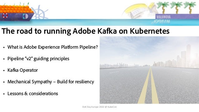 Running Kafka on Kubernetes, across three clouds at Adobe | PDF