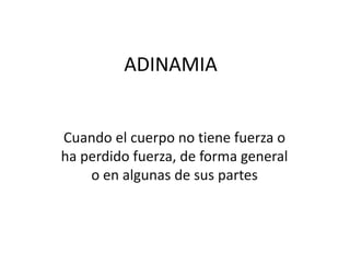 presentación de adinamia características y definición | PPTX