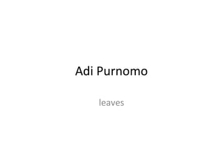 Adi Purnomo | PPT