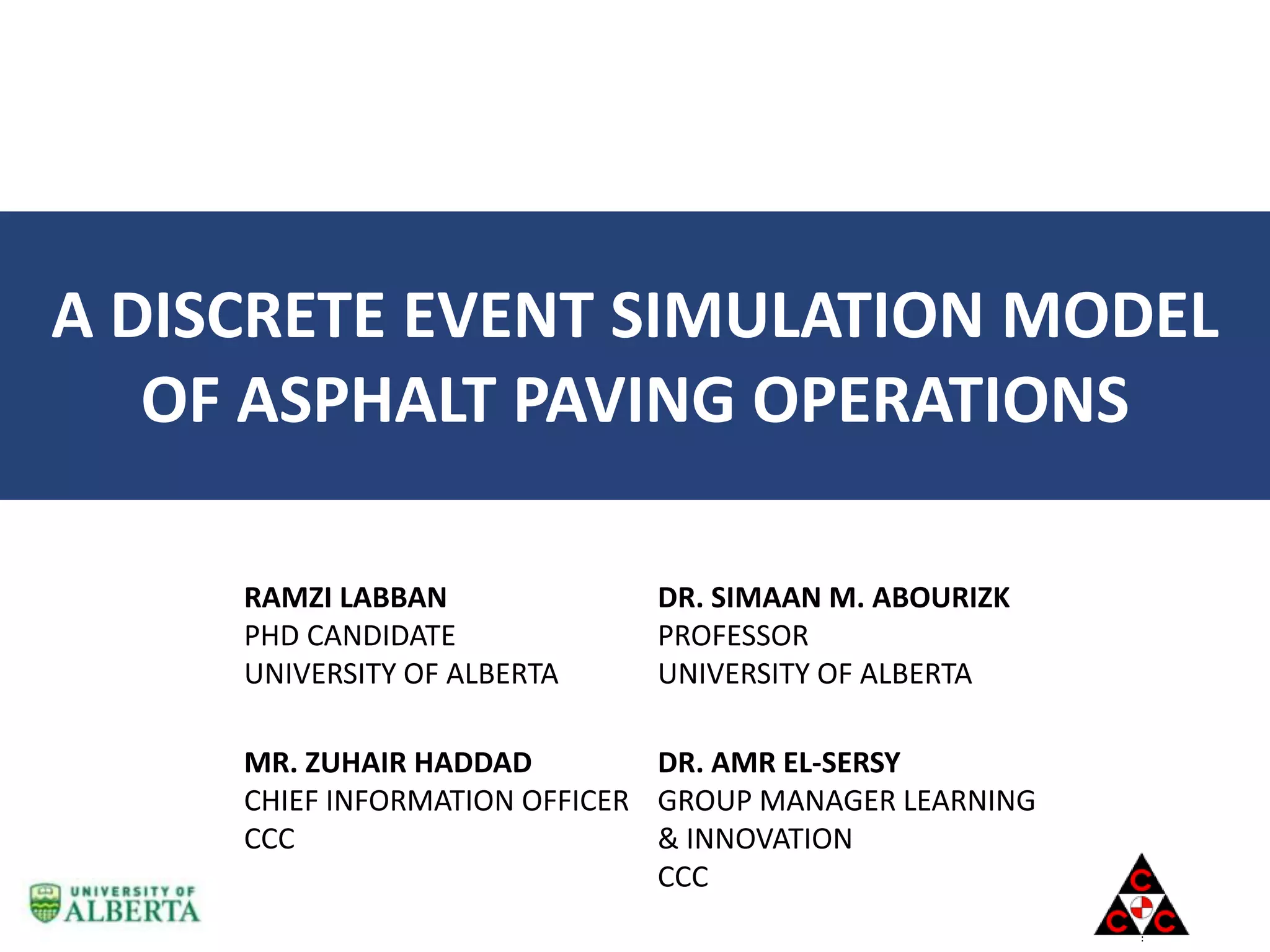 A discrete Event Simulation Model of Asphalt Paving Operations, Ramzi ...