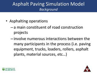 A discrete Event Simulation Model of Asphalt Paving Operations, Ramzi ...