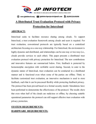 A Distributed Trust Evaluation Protocol with Privacy Protection for Intercloud | PDF