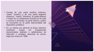 ADITAMENTOS PROTESIS REMOVIBLE DENTALES. | PPTX
