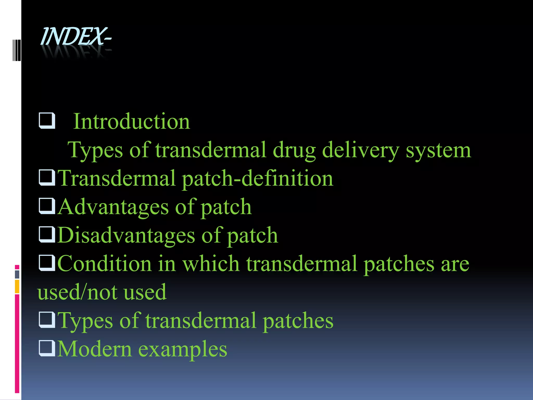 Transdermal Patches Of Drug Delivery System | PPTX