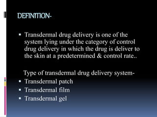 Transdermal Patches Of Drug Delivery System | PPTX