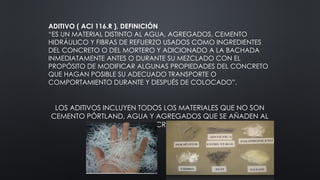 ADITIVO para concretos hidraulicos ( ACI 116.pptx