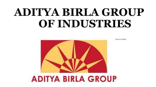 Aditya birla group of industries | PPT