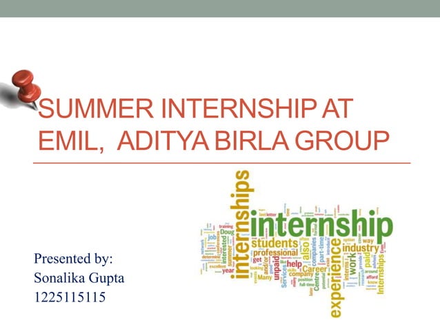 Aditya birla summer internship ppt | PPTX