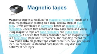 Presentation on Magnetic Tapes | PPTX