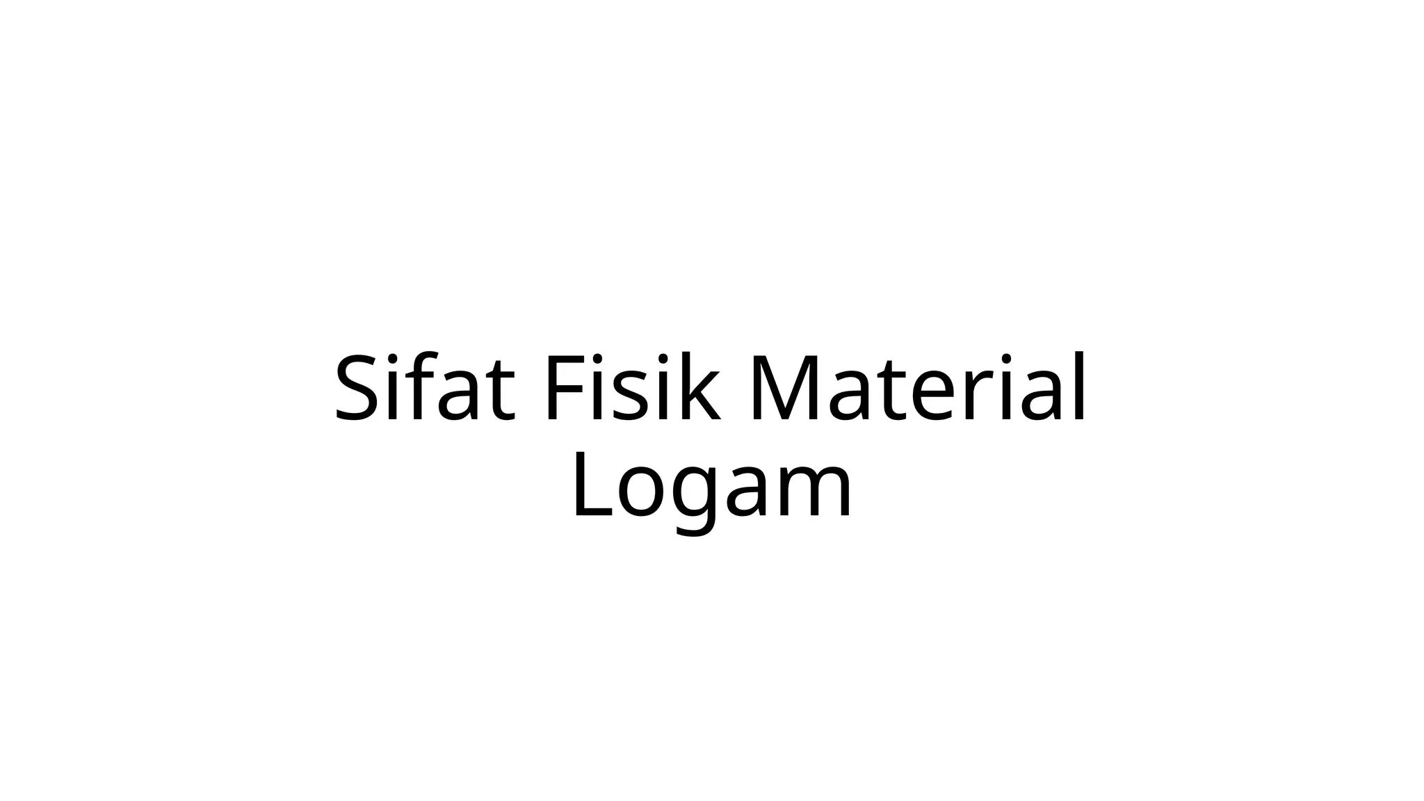 Adityo_Sifat Fisik Material logam bahan kuliah | PPTX