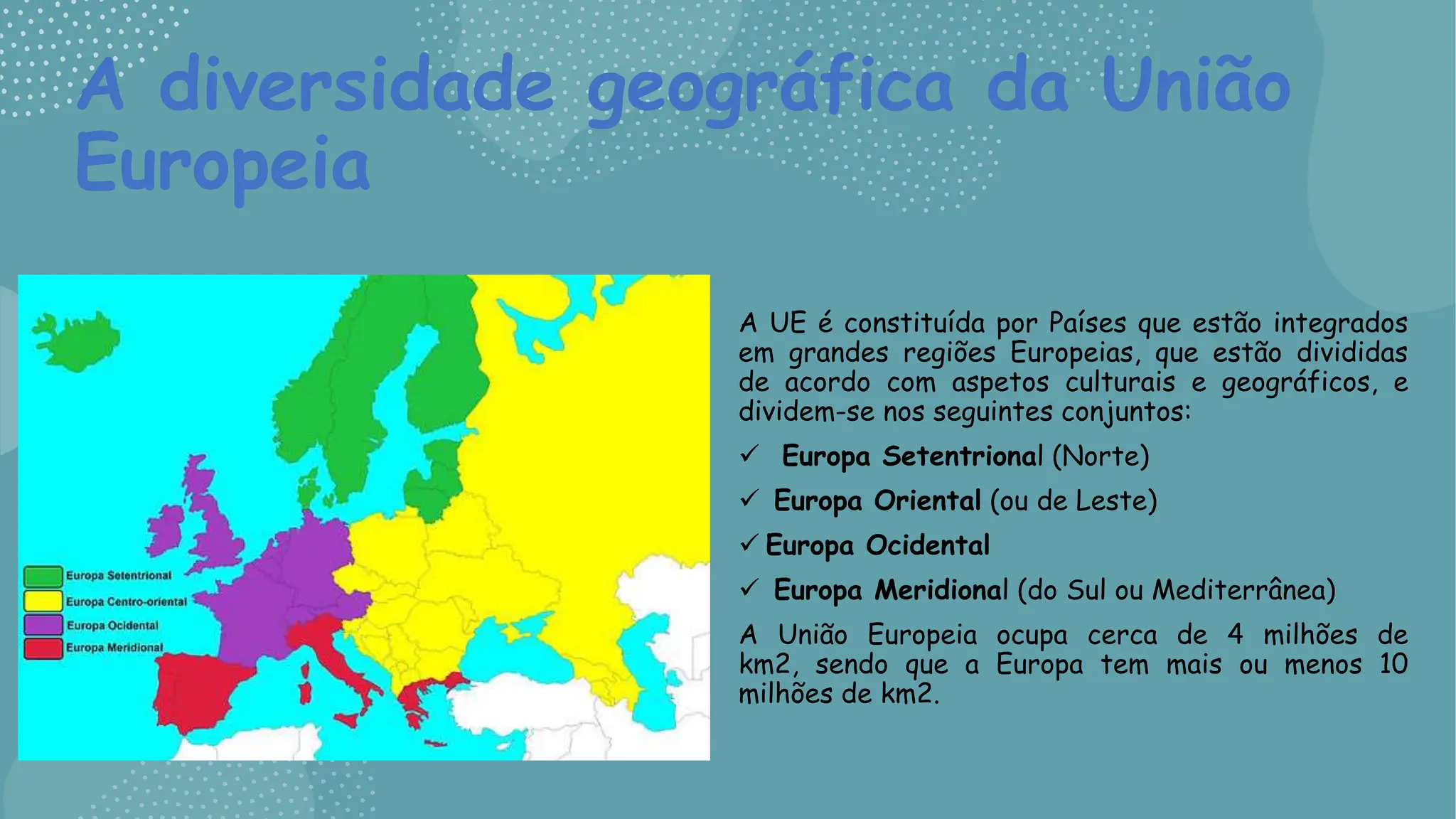 A diversidade geográfica dos países da União Europeia (1).pptx