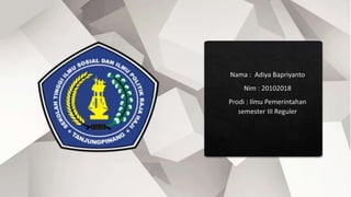 Adiya bapriyanto 20102018 | PPTX