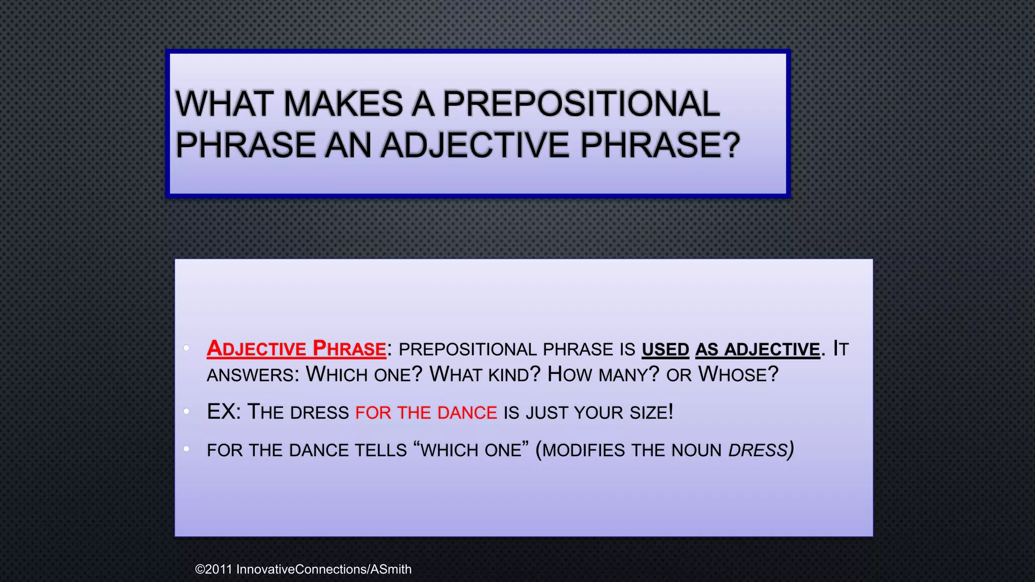 Adj adv prepositional phrases | PPT