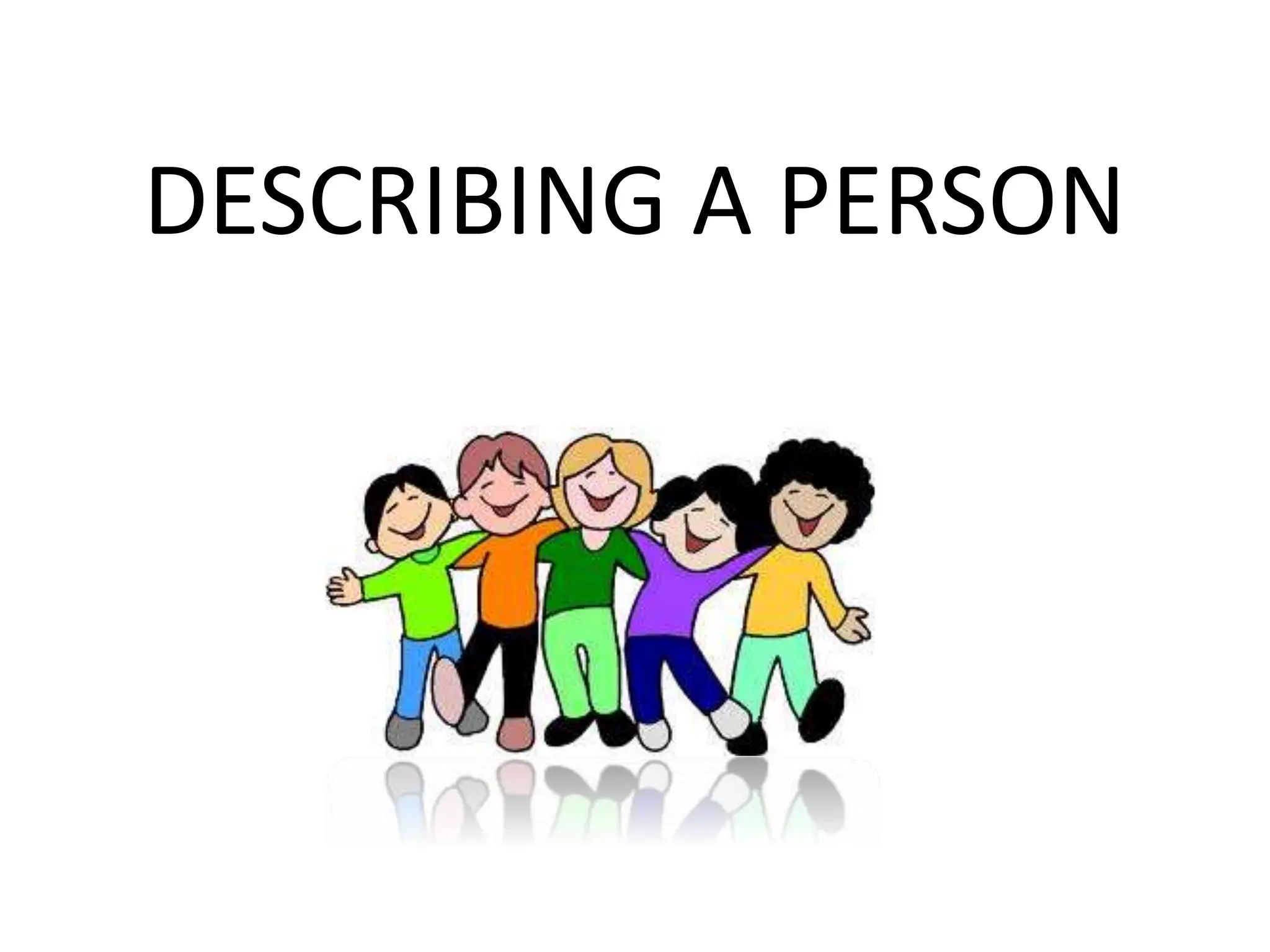 Describing a person adjectives for young learners | PPTX