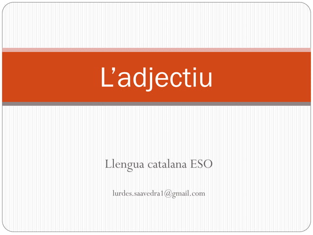 Morfologia de l'adjectiu qualificatiu | PPT