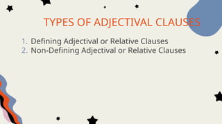 ADJECTIVAL CLAUSES.pptx adjectives clauses | PPT