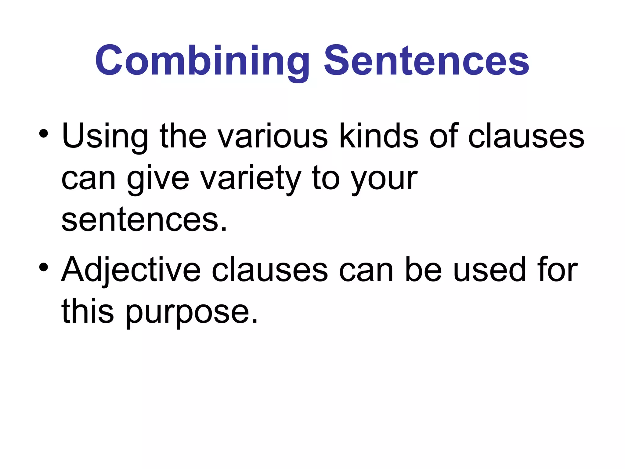 Adjective adverb-and-noun-clauses--adjective | PPT