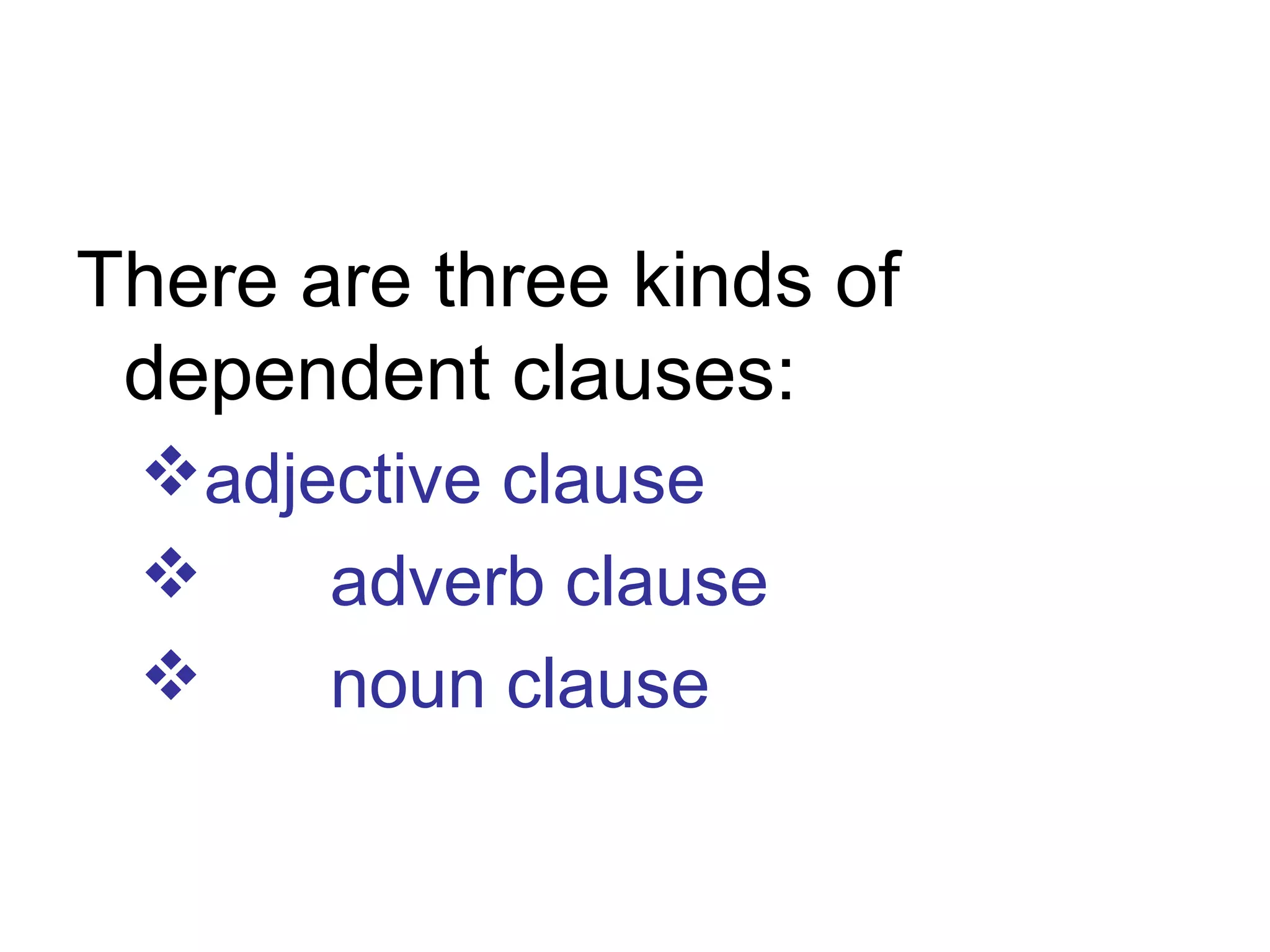 Adjective adverb-and-noun-clauses--adjective | PPT