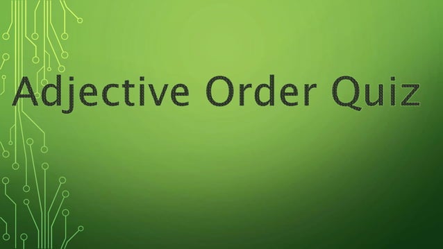 adjective-game-the-lesson-the-order-of-adjectives-teacher-development ...