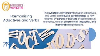 Some examples of adjectives combined with verbs | PPTX