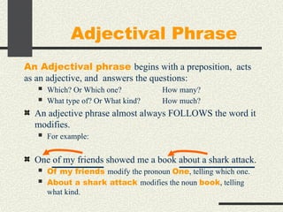Adjective and Adverbial Phrase - January 27, 2023.pptx