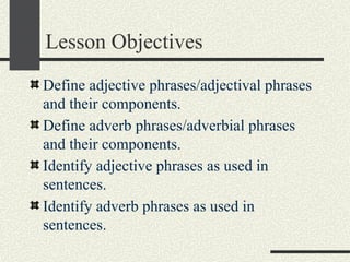 Adjective and Adverbial Phrase - January 27, 2023.pptx