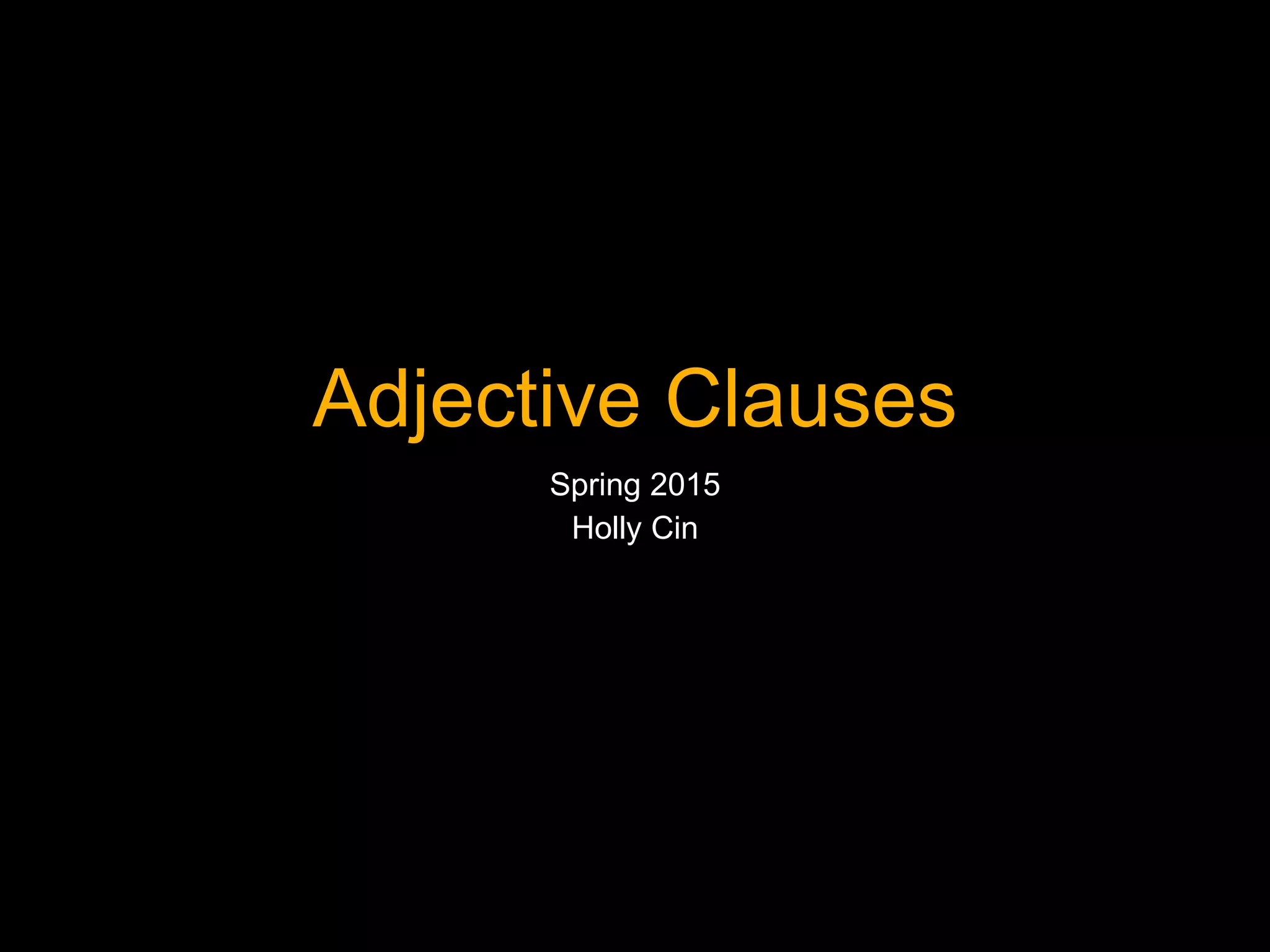 Adjectiveclauses | PPTX