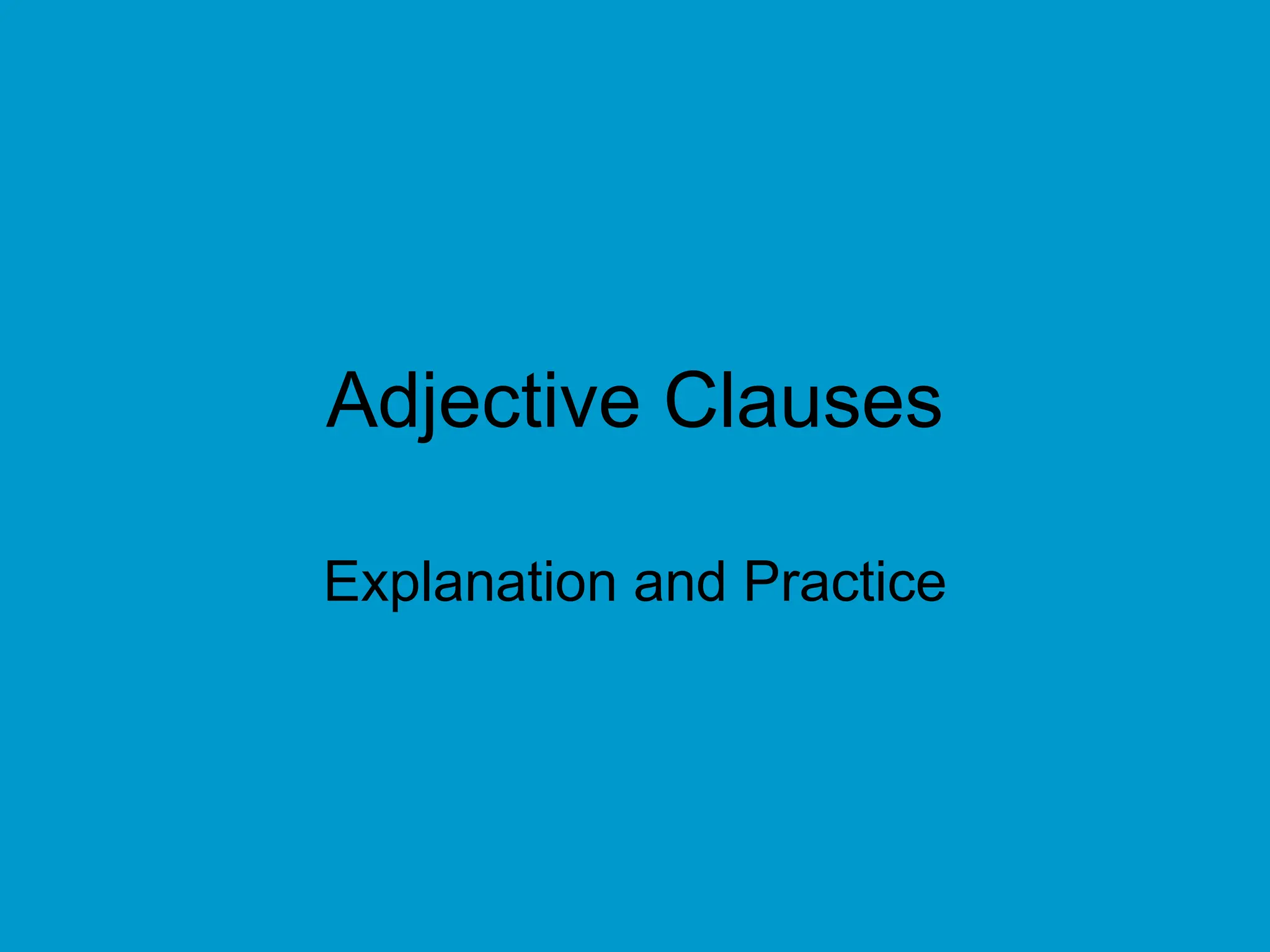 Adjective Clauses.ppt