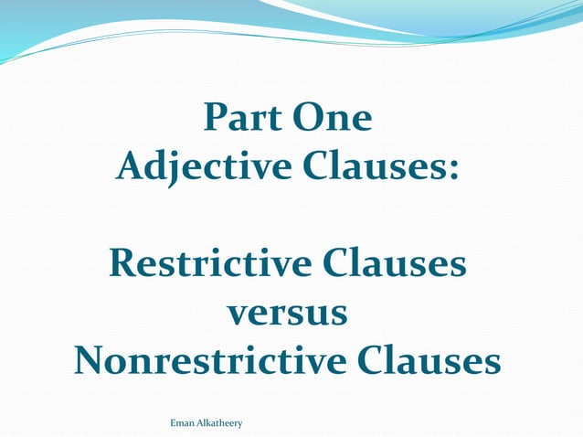 adjective_clauses and restrictive and nonrestrictive clauses | PPTX