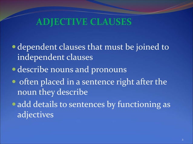 Adjective Clauses is one of material for grammar | PPT